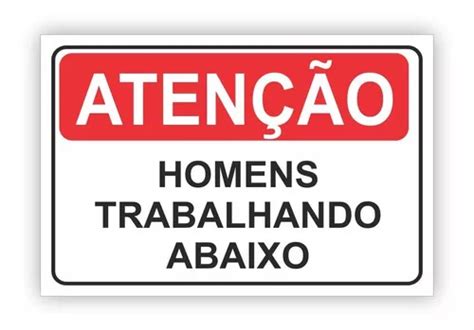 Placa Atenção Homens Trabalhando Abaixo 20x30cm E045 MercadoLivre