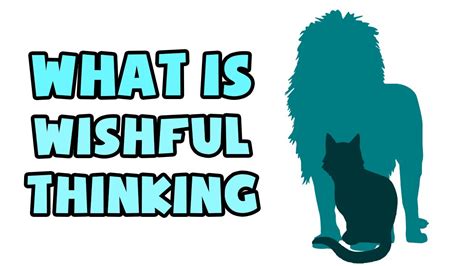 What Is Wishful Thinking Explained In 2 Min YouTube
