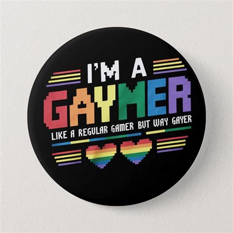 Gaymer Like A Regular Gamer But Way Gayer Gamer Button Zazzle Lgbtq