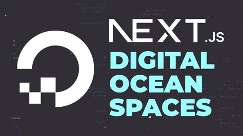 Nextjs Y Digitalocean Spaces Subir Archivos En Aplicaciones Reales