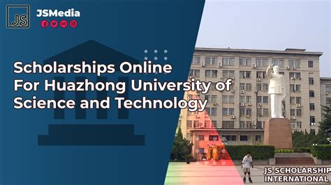 Scholarships Online For Huazhong University Of Science And Technology