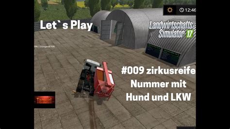 LS17 Svapa Agro Produktionen Let S Play 009 Zirkusreife Nummer Mit