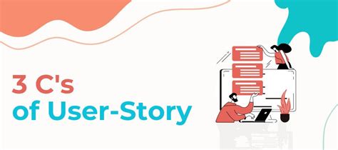 3 Cs For Writing User Stories 3 Cs Of User Stories