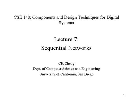 Cse 140 Components And Design Techniques For Digital