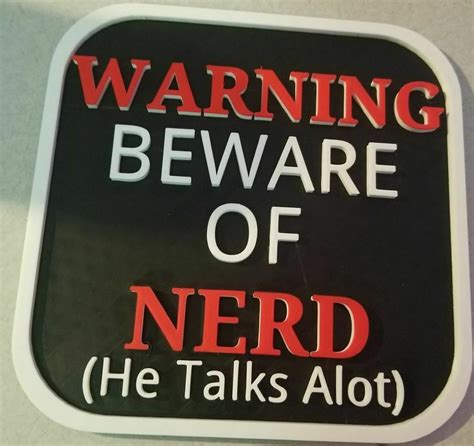 Free 3d File Beware Of Nerd Tritone Sign・3d Printable Model To Download