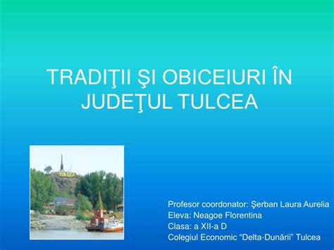 PPT TRADI ŢII ŞI OBICEIURI ÎN JUDEŢUL TULCEA PowerPoint Presentation