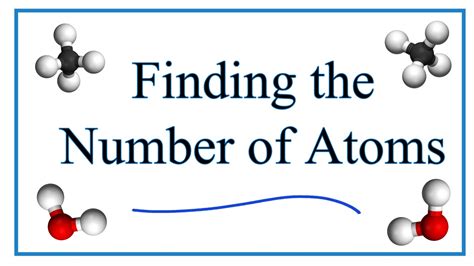 how to find the number of atoms in a molecule youtube