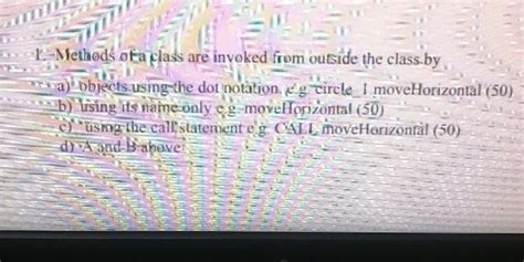 1 Methods Of Class Are Invoked From Outside StudyX