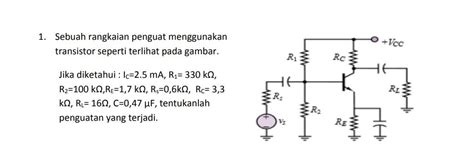 Solved 1 Sebuah Rangkaian Penguat Menggunakan Transistor