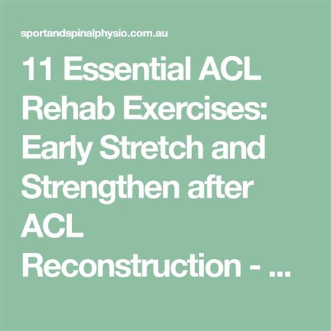 Essential ACL Rehab Exercises Early Stretch And Strengthen After ACL Reconstruction Sport