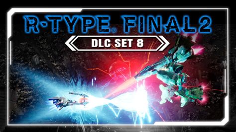 Buy R Type Final 2 Pc Dlc Set 8 Microsoft Store