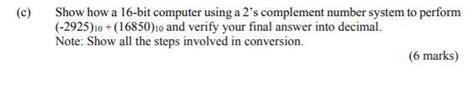 Solved C Show How A Bit Computer Using A S Complement Chegg