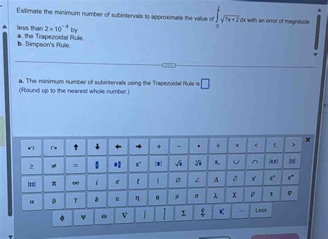 Solved Estimate The Minimum Number Of Subintervals To Approximate The