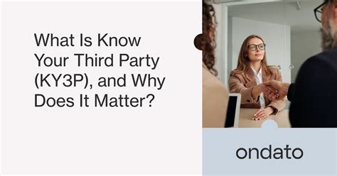 What Is Know Your Third Party KY3P And Why Does It Matter Ondato