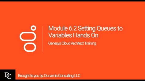 Genesys Cloud Architect Training Module 62 Setting Queues To Variable