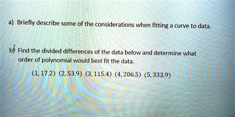SOLVED A Briefly Describe Some Of The Considerations When Fitting A