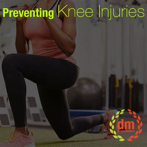 Preventing Knee Injuries Dm Acupuncture