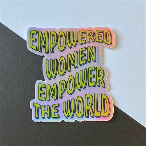 Empowered Women Empower The World Sticker Etsy Women Empowerment