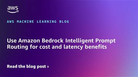 Use Amazon Bedrock Intelligent Prompt Routing For Cost And Latency