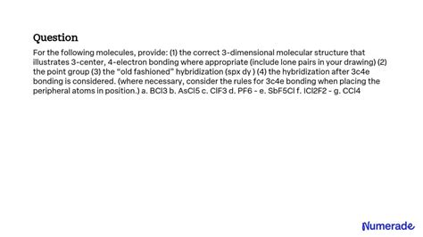 Solved For The Following Molecules Provide 1 The Correct 3