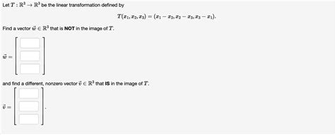 Solved Let Tr3→r3 Be The Linear Transformation Defined By