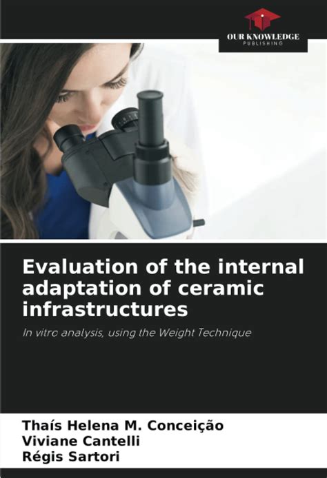 Evaluation Of The Internal Adaptation Of Ceramic Infrastructures In