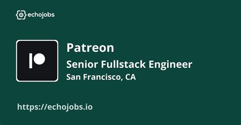 Patreon Is Hiring Senior Fullstack Engineer Risk Usd 187k 253k San