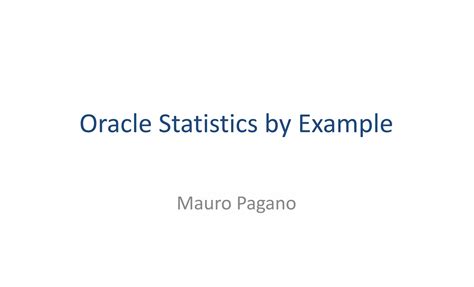 Oracle Statistics By Example Ppt