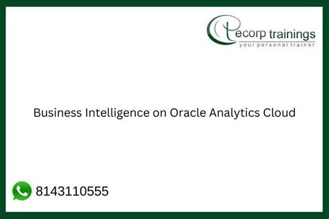 Business Intelligence On Oracle Analytics Cloud Ed1 Training Hyderabad India Ecorp Trainings
