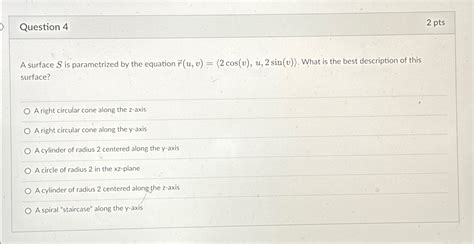 solved question 42ptsa surface s ﻿is parametrized by the