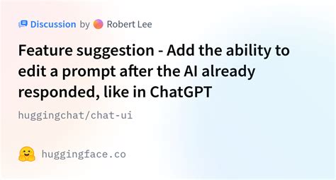 Huggingchat Chat Ui Feature Suggestion Add The Ability To Edit A