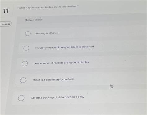 solved 11multiple choicewhat happens when tables are not