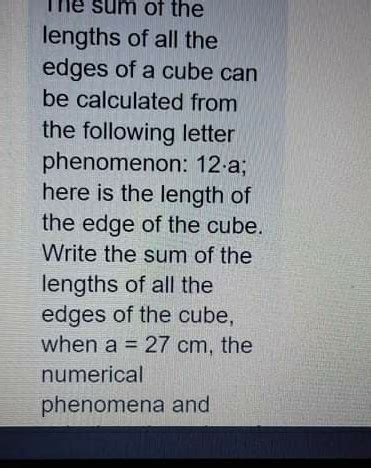 Solved Ine Sum Ot The Lengths Of All The Edges Of A Cube Can Be