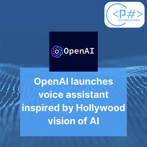 Openai Voiceassistant Ai Futuretech Hollywoodinspired Innovation