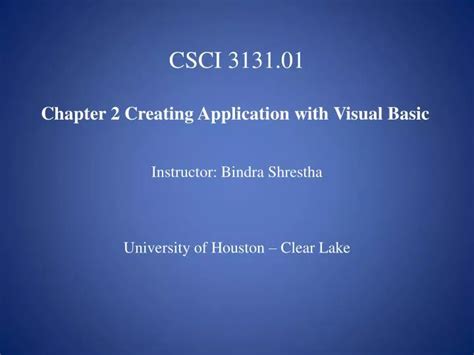Ppt Csci 313101 Chapter 2 Creating Application With Visual Basic Instructor Bindra Shrestha