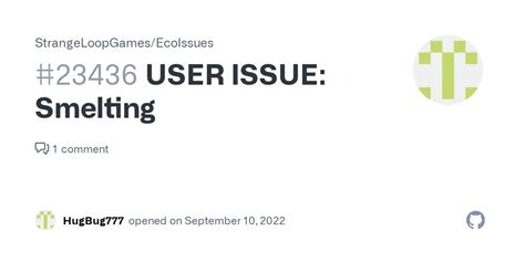 user issue smelting · issue 23436 · strangeloopgames ecoissues · github