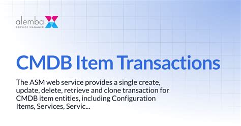 Cmdb Item Transactions Asm Legacy Product Documentation