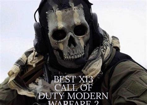 What Is The Best X13 Auto Loadout Call Of Duty Modern Warfare 2