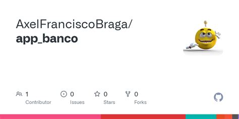 Github Axelfranciscobraga App Banco
