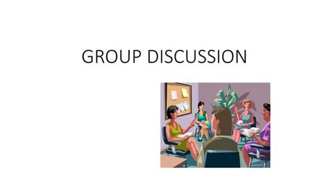 Group Discussion Ppt Ppt