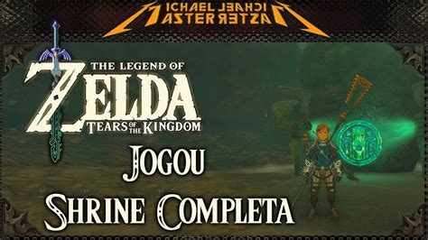 The Legend Of Zelda Tears Of The Kingdom Jogou Shrine Completa