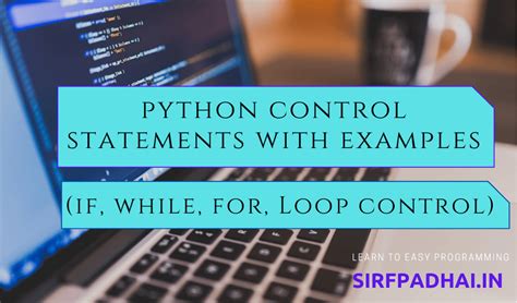 Python Control Statements With Examplesif While For Loop Control