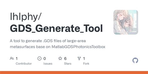 Github Lhlphygdsgeneratetool A Tool To Generate Gds Files Of Large Area Metasurfaces Base