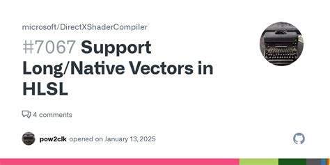 Support Longnative Vectors In Hlsl · Issue 7067 · Microsoft