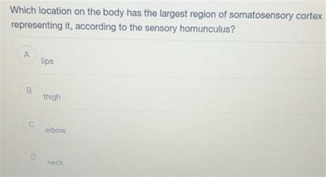 Solved Which Location On The Body Has The Largest Region Of