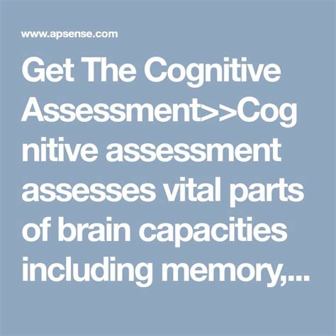 Get The Cognitive Assessmentcognitive Assessment Assesses Vital Parts Of Brain Capacities Get The Cognitive Assessmentcognitive Assessment Assesses Vital Parts Of Brain Capacities