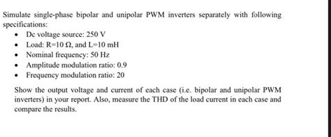 Solved Simulate Single Phase Bipolar And Unipolar Pwm