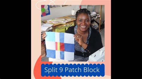 Split 9 Patch Block Learn How To Make A Modern Take On A Classic 9