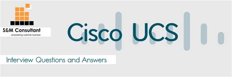 Cisco UCS Interview Questions And Answers Updated