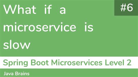 6 What If A Microservice Is Slow Spring Boot Microservices Level 2 Youtube
